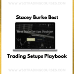 Stacey Burke: Best Trading Setups Playbook – Course