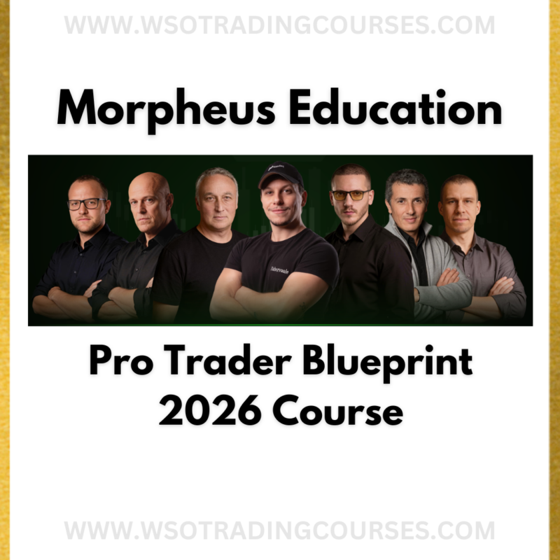 Morpheus Education: Pro Trader Blueprint 2026 – Course – WSO Trading ...